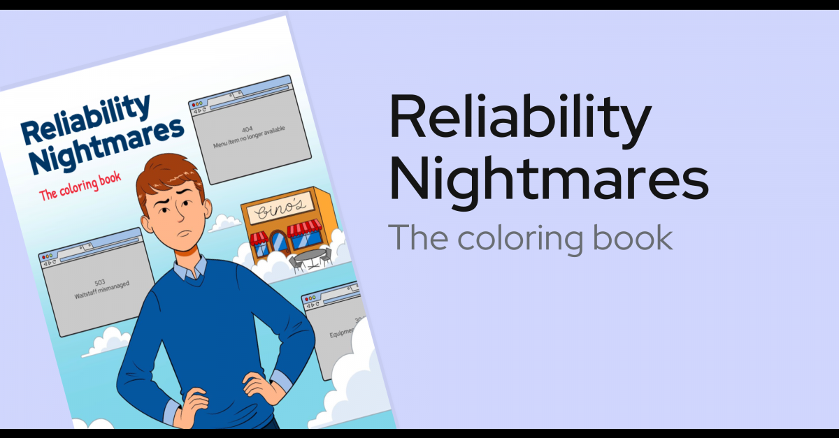 Reliability Nightmares: The Coloring Book | Red Hat Developer