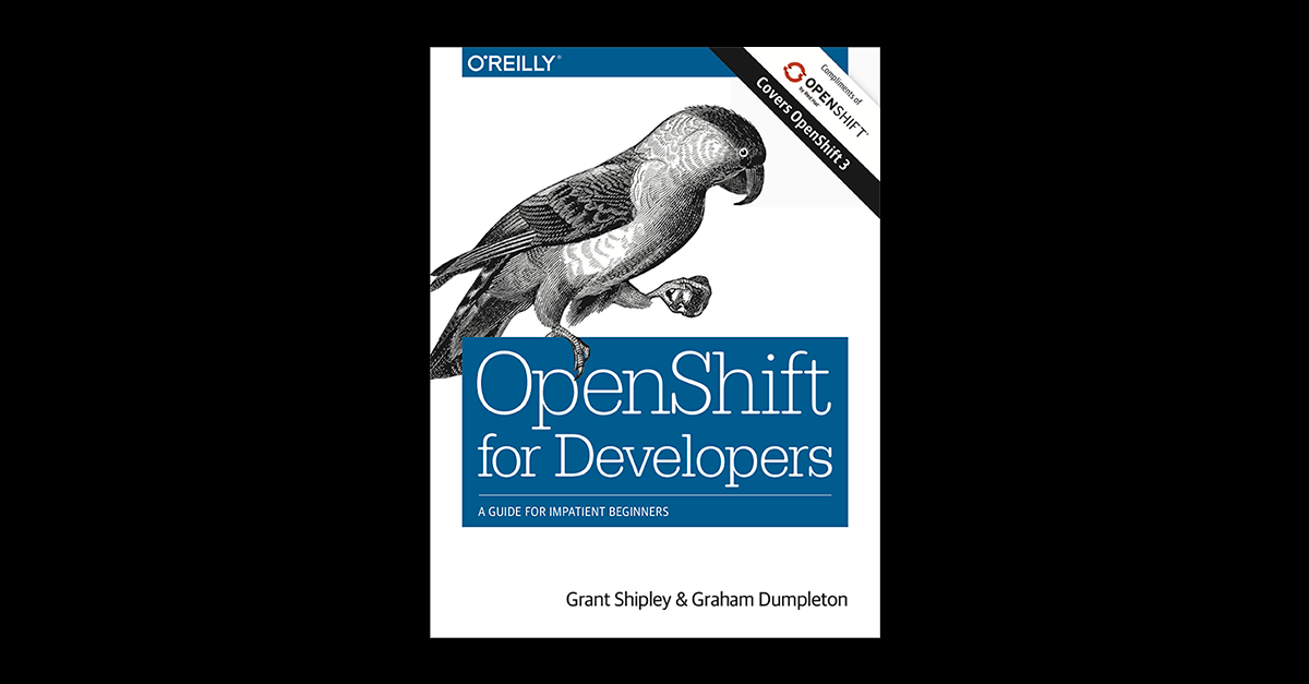 OpenShift 3 for Developers: A Guide for Impatient Beginners | Red Hat ...